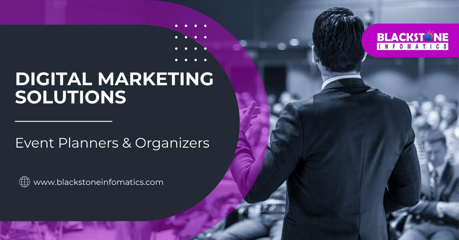 Digital Marketing Solutions for Event Planners & Organizers
